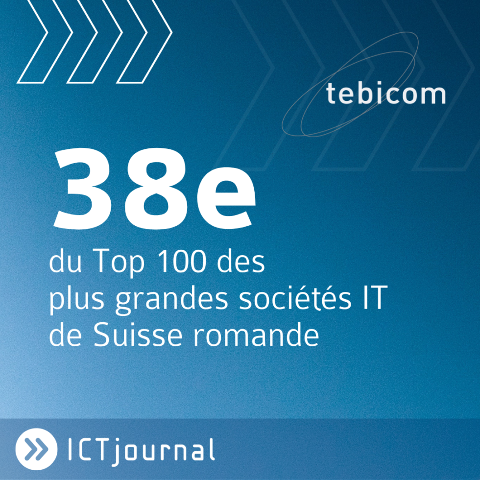 Top 38 des plus grandes sociétés IT de Suisse romande - tebicom